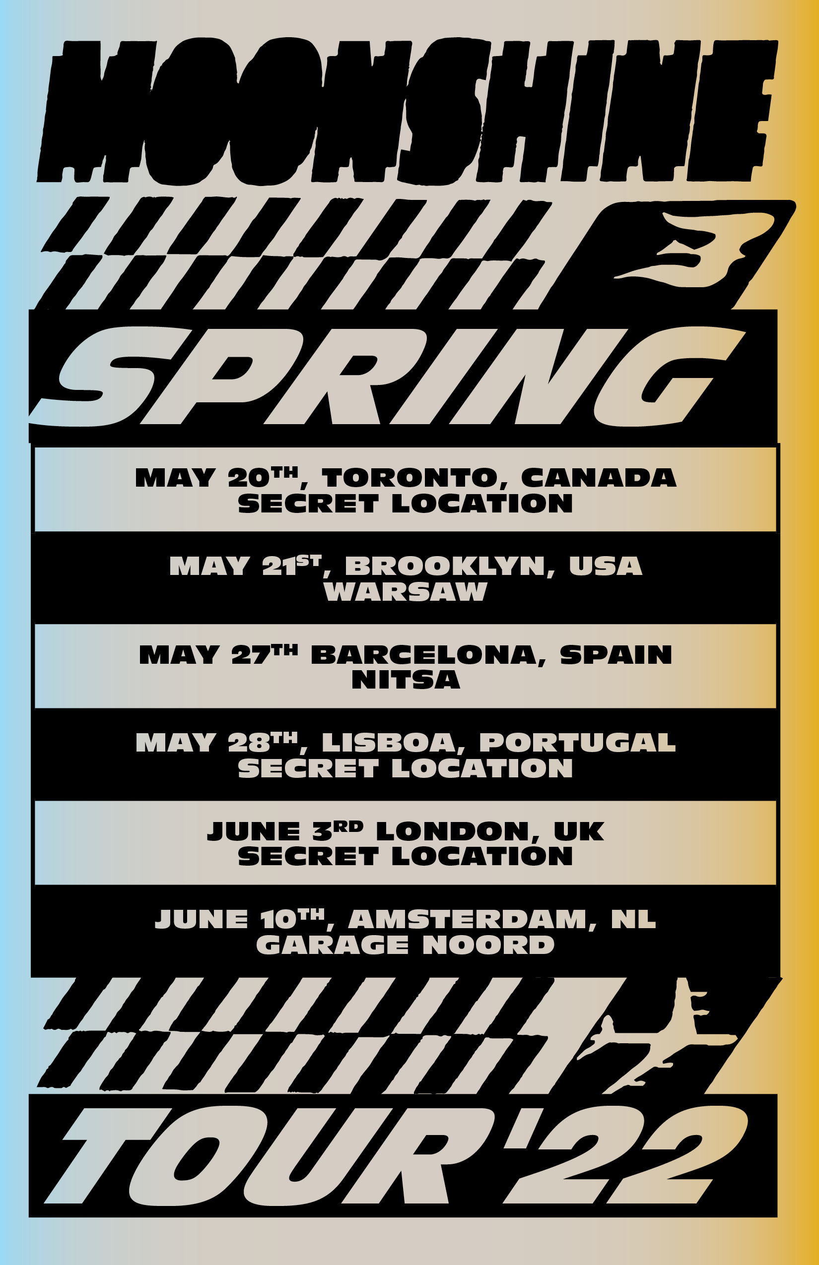Moonshine Spring Tour 2022, CA, US, ES, PT, UK, NL | Moonshine